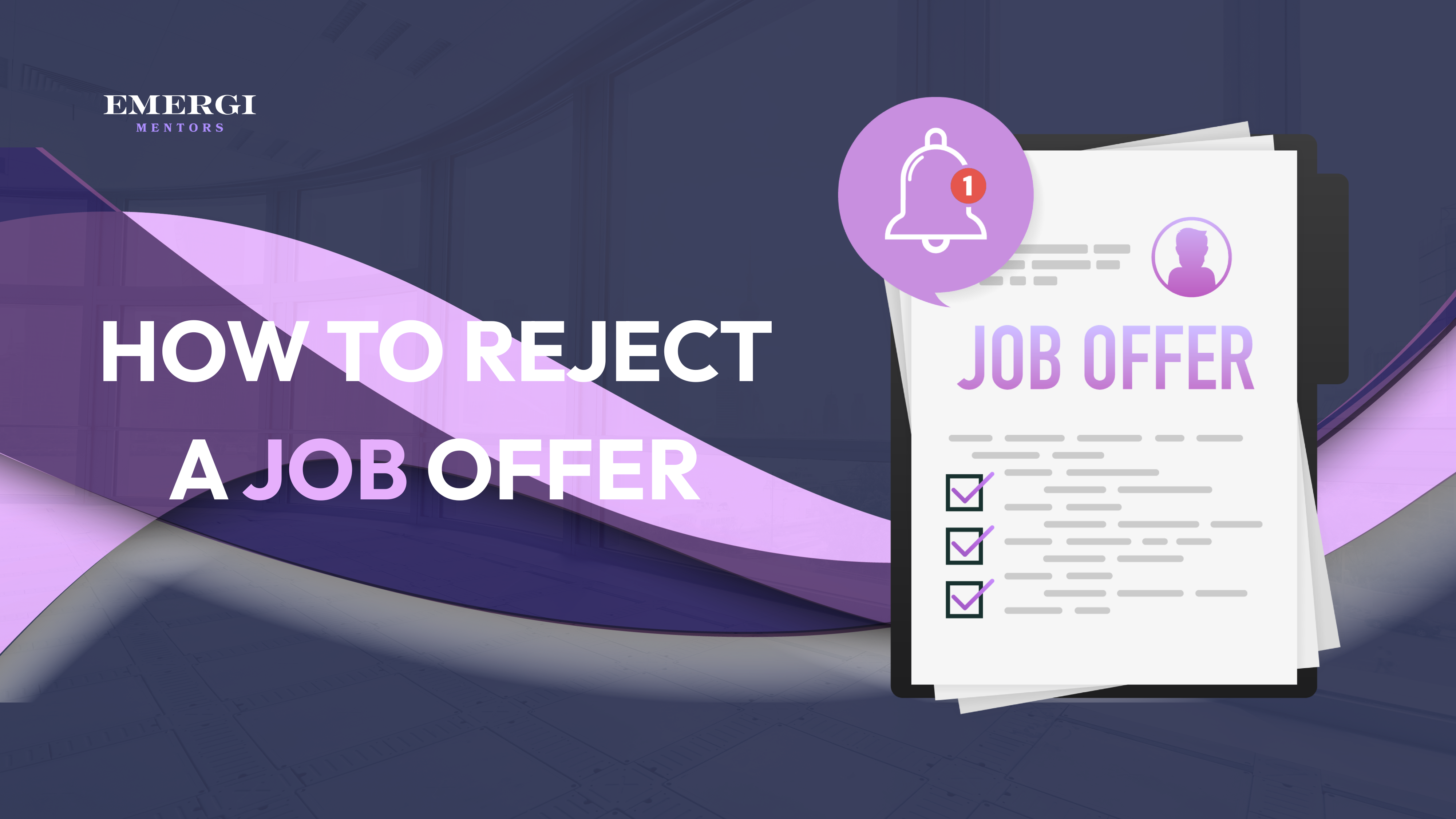 How to Reject a Job Offer Professionally (Career Mentor Guide)