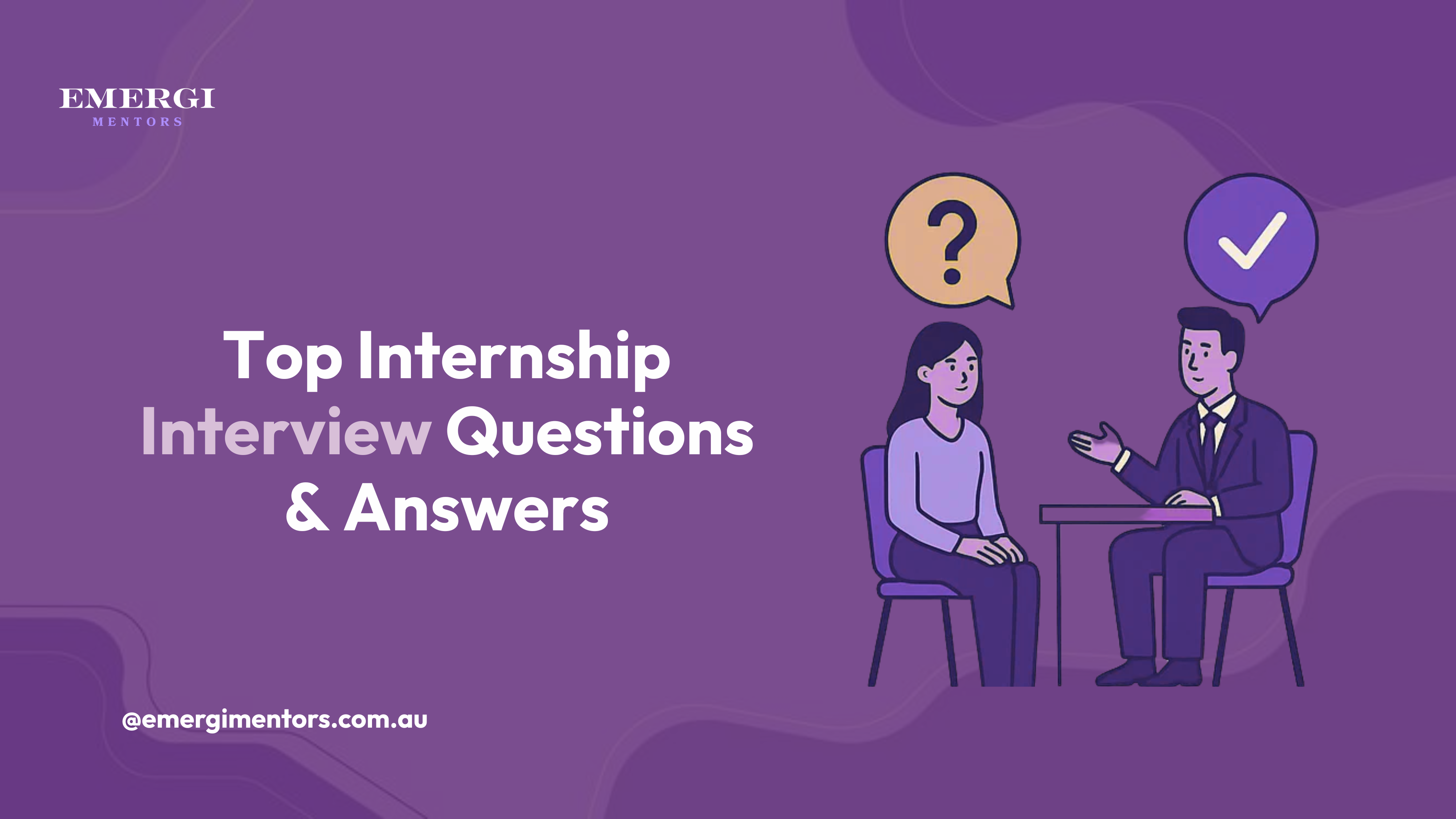 Top Internship Interview Questions & Answers 2025