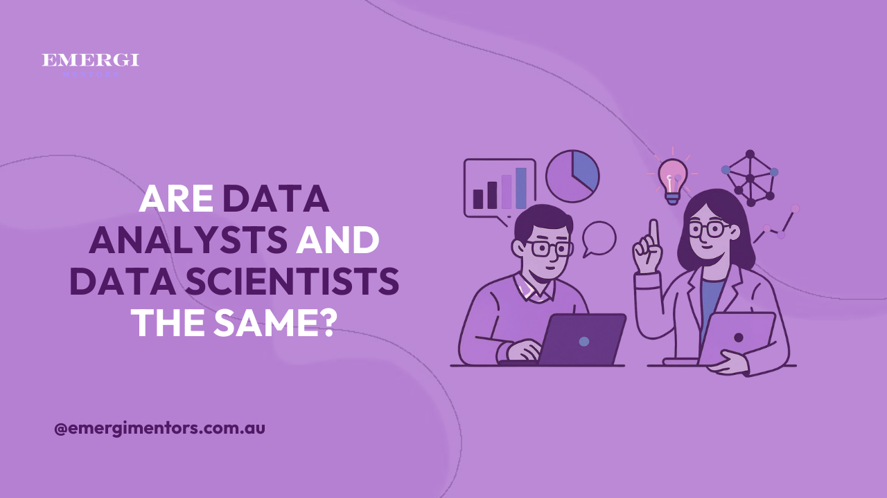 Are Data Analysts and Data Scientists the Same?