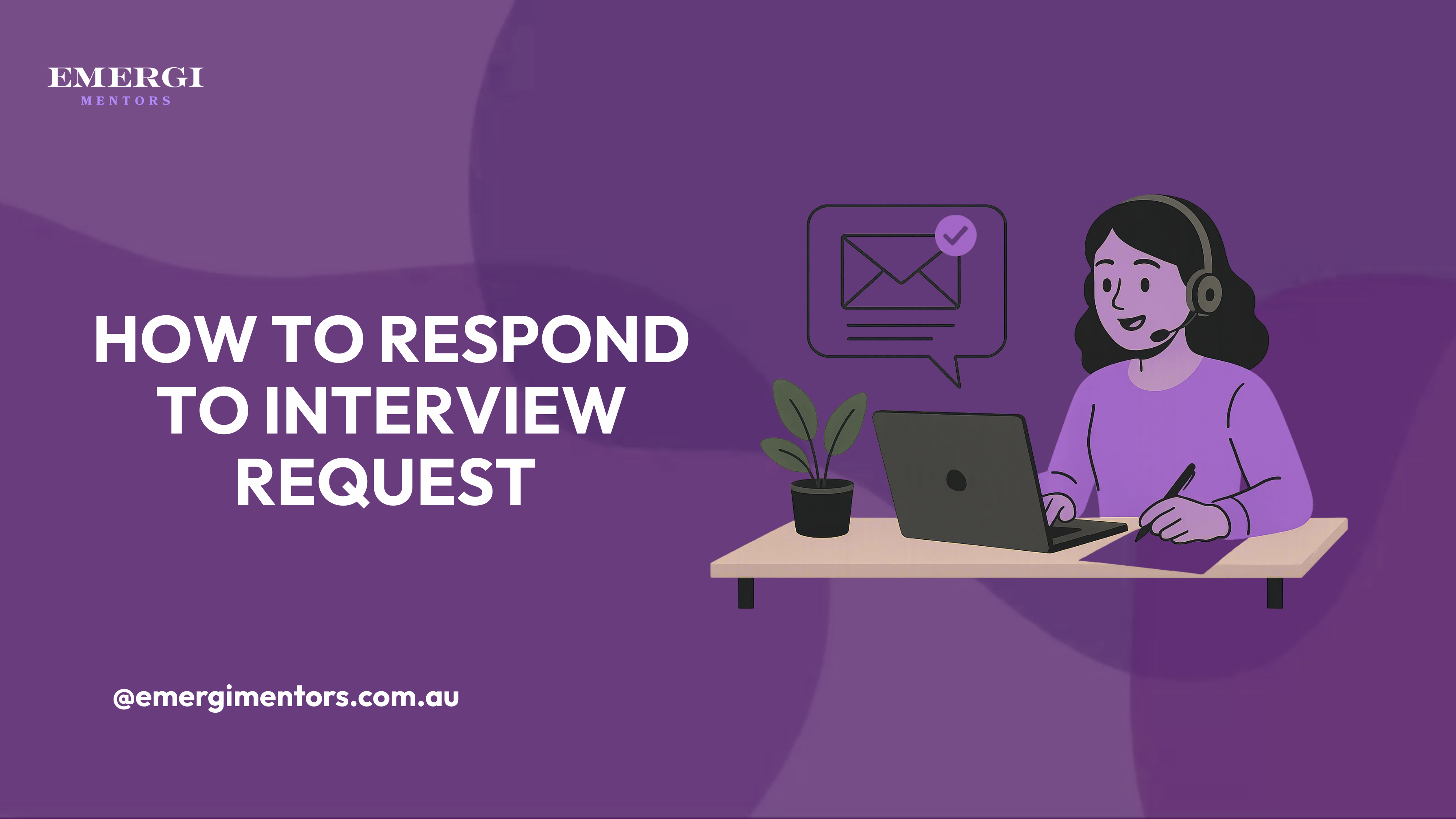 How to Respond to Interview Request (Email Templates & Tips)