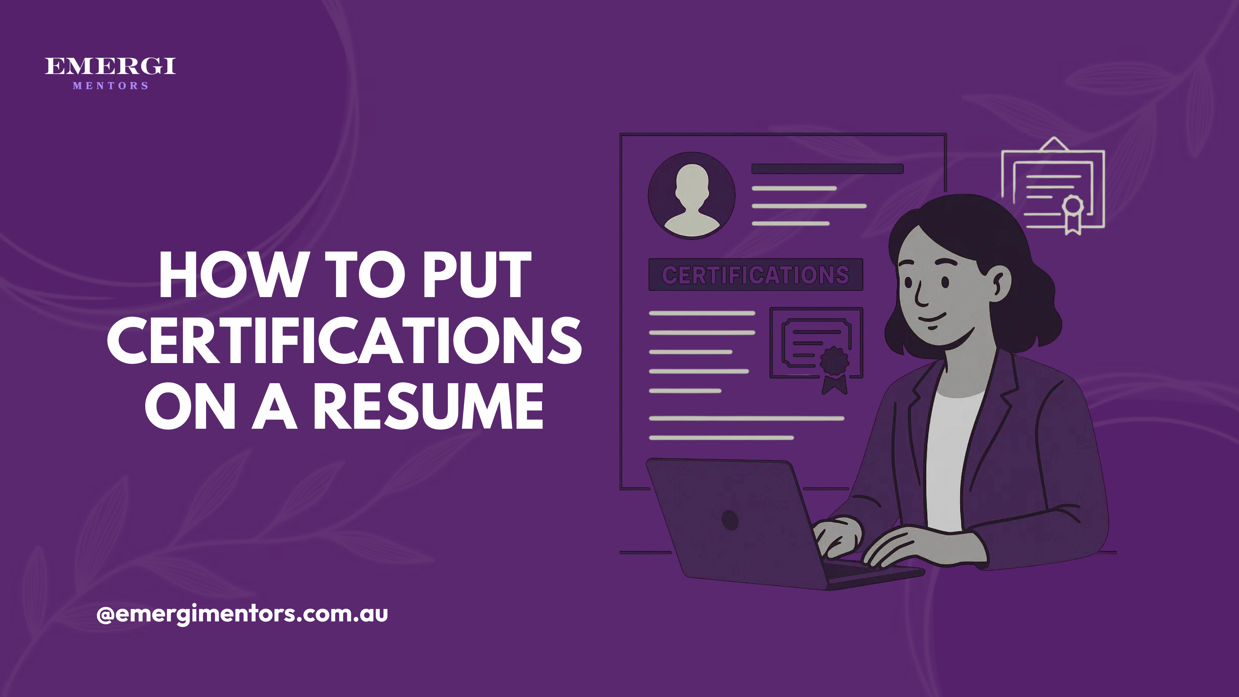 How to Put Certifications on Resume - A Job Seeker's Guide